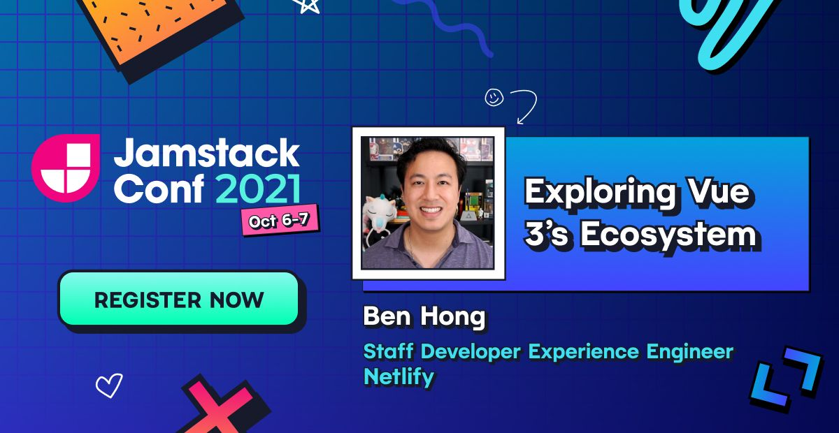 Jamstack Conf: Exploring Vue 3‘s Ecosystem