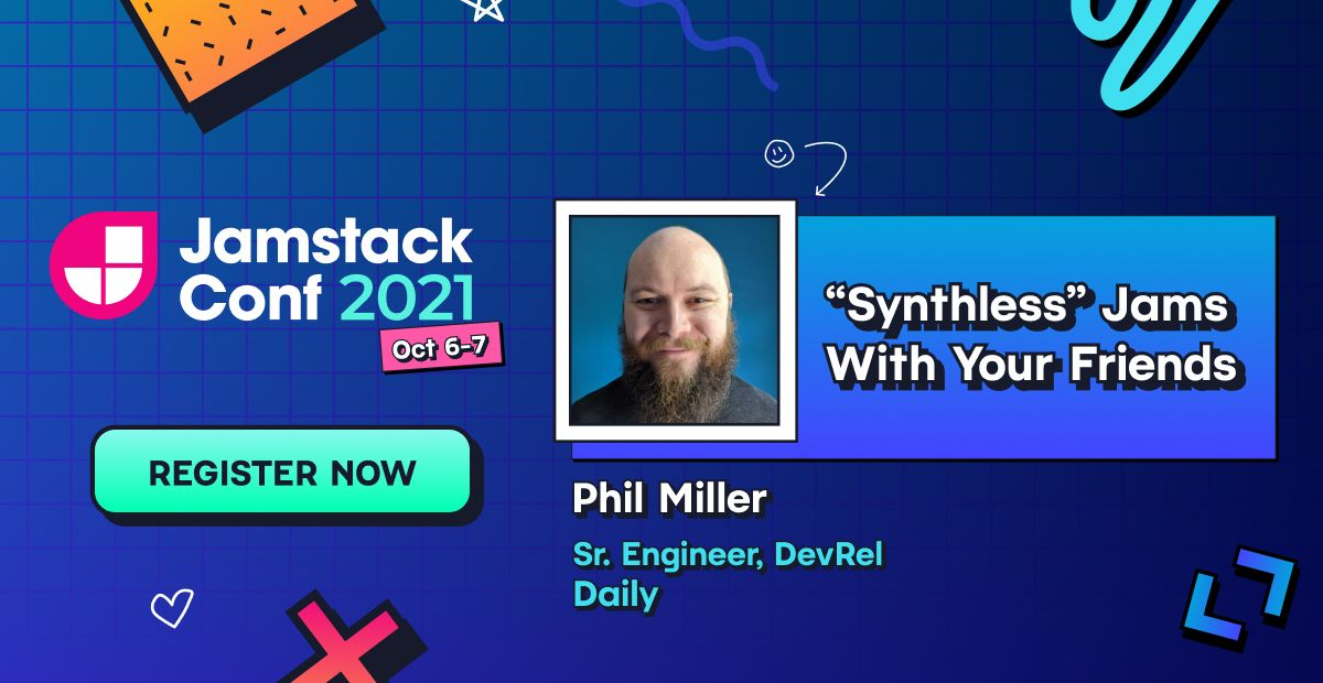 Jamstack Conf 2021: “Synthless” Jams With Your Friends