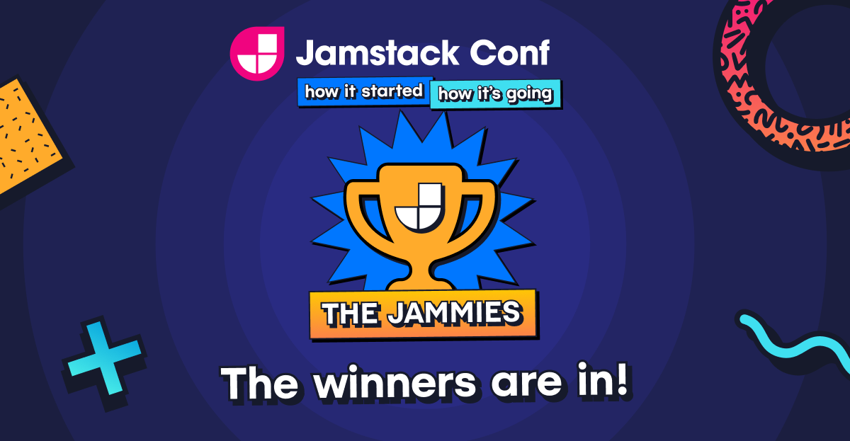 The Jamstack Jammies Awards